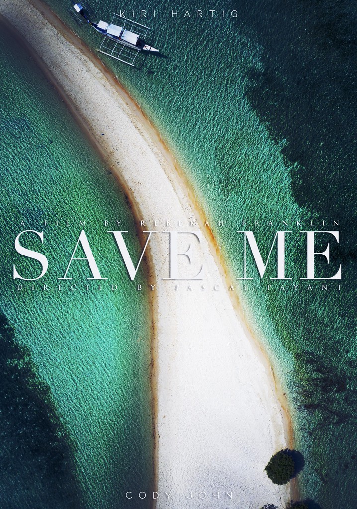 Save Me - movie: where to watch streaming online