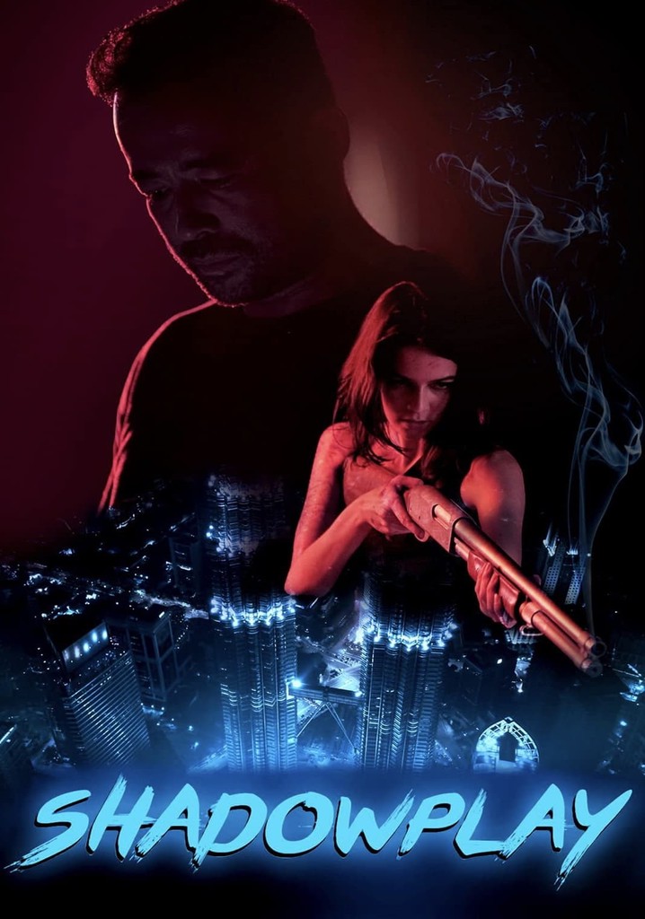 Shadowplay streaming: where to watch movie online?