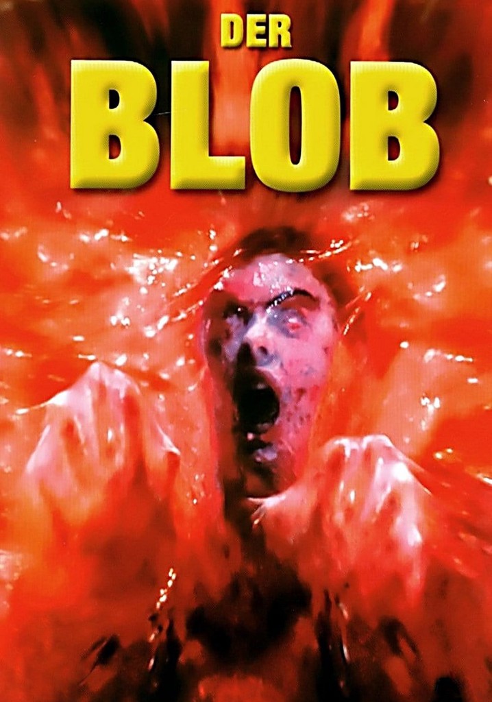 Der Blob - Stream: Jetzt Film online finden und anschauen