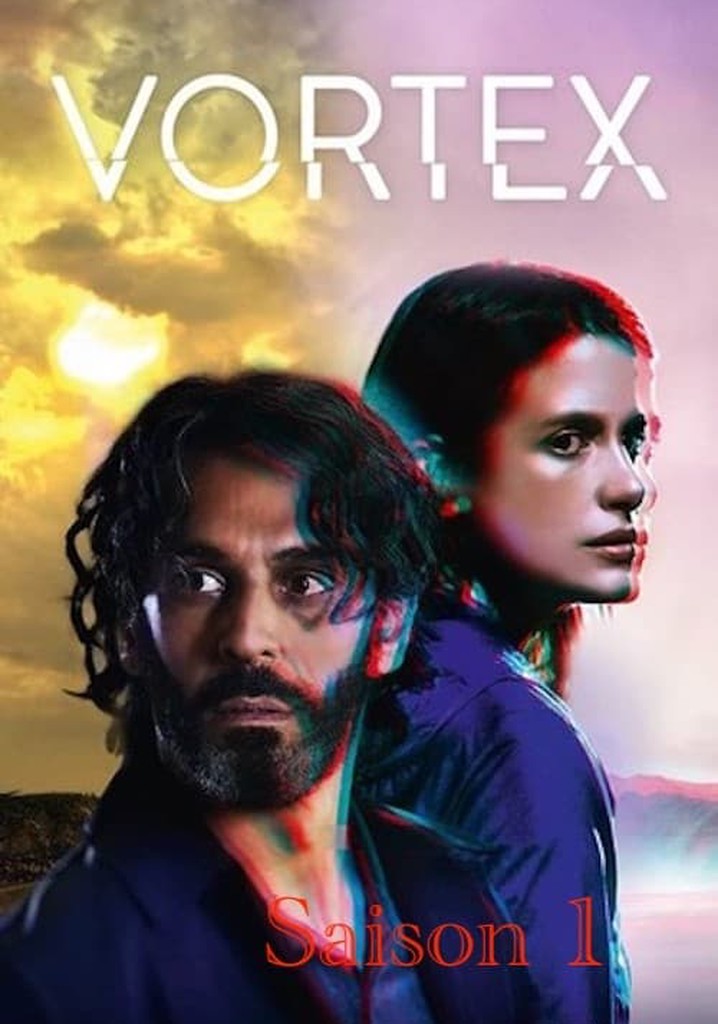 Saison 1 Vortex streaming: où regarder les épisodes?