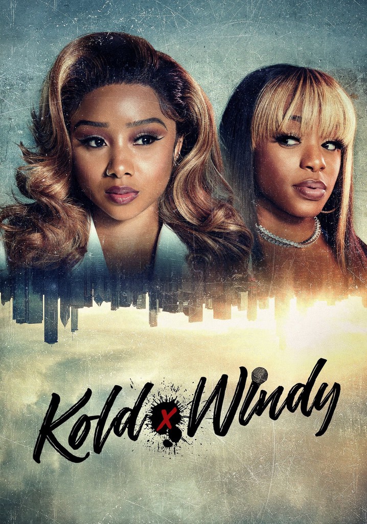 Kold x Windy Season 1 - watch full episodes streaming online