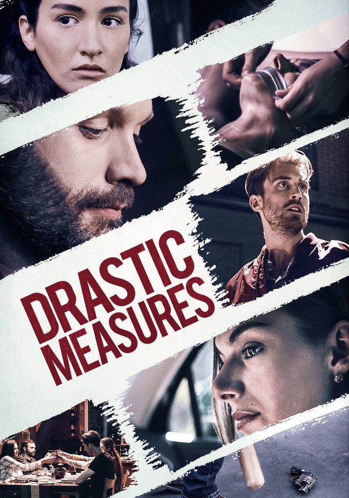 Drastic Measures streaming: where to watch online?
