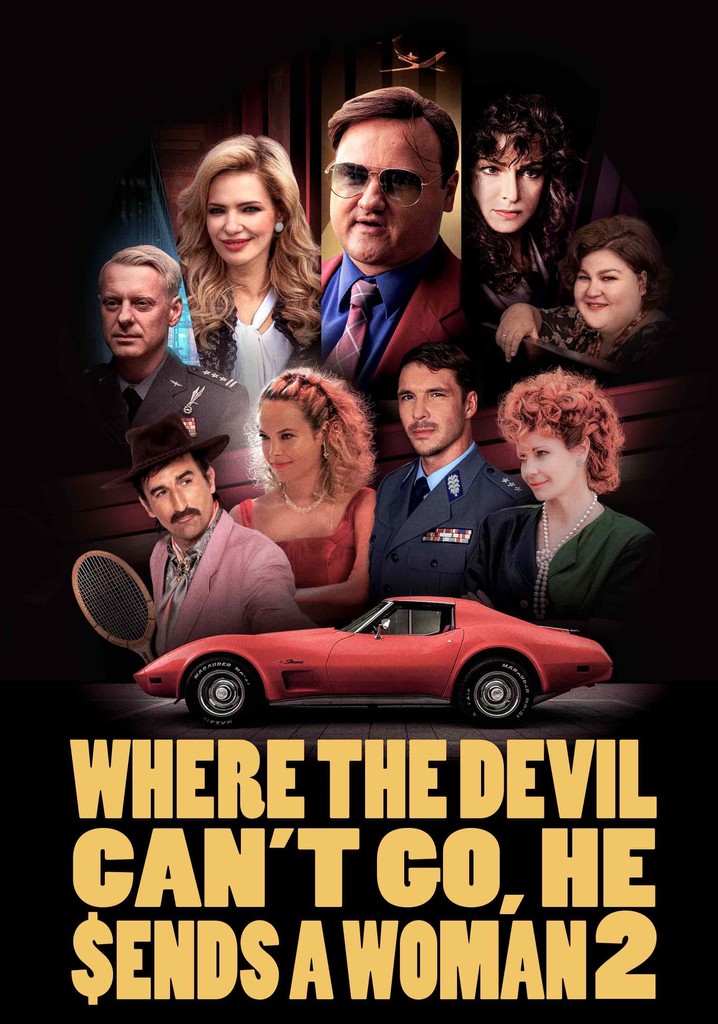 Where the Devil Can't Go, He Sends a Woman 2 streaming