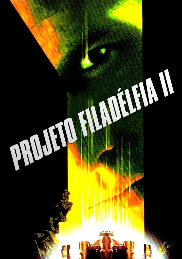 Philadelphia Experiment II filme - Onde assistir