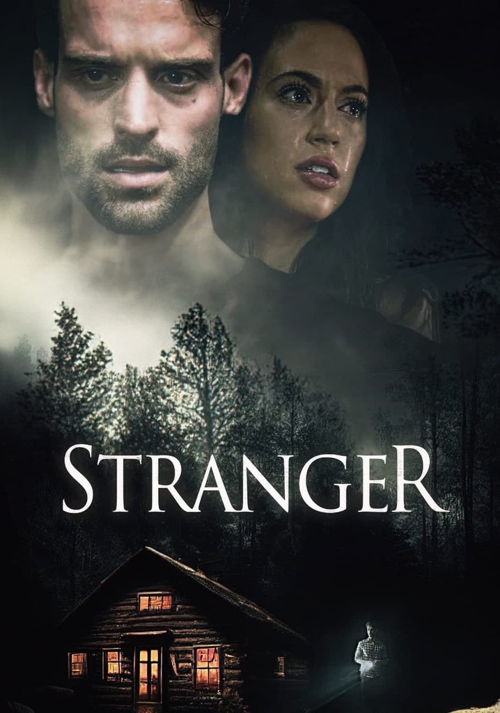 Stranger streaming: where to watch movie online?