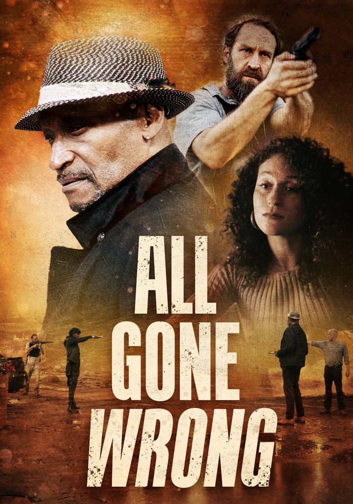 All Gone Wrong streaming: where to watch online?