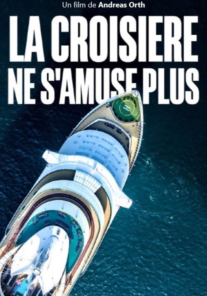 Regarder La croisière ne s'amuse plus en streaming