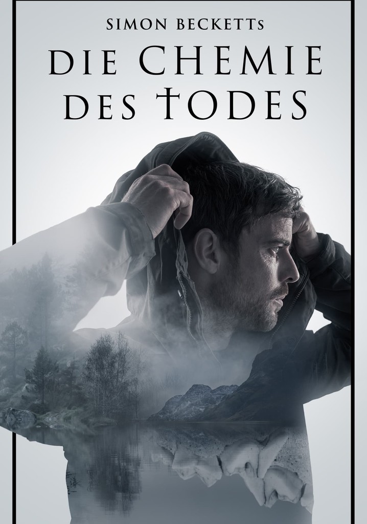 Simon Becketts: Die Chemie des Todes - Stream online
