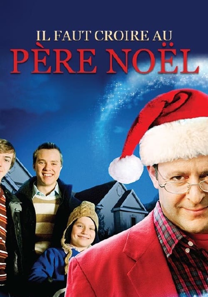 Regarder Il faut croire au Père Noël en streaming
