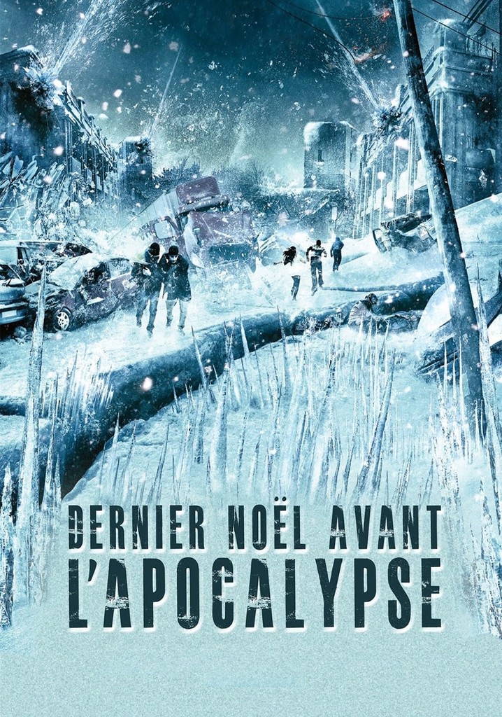 Regarder Dernier Noël avant l'Apocalypse en streaming