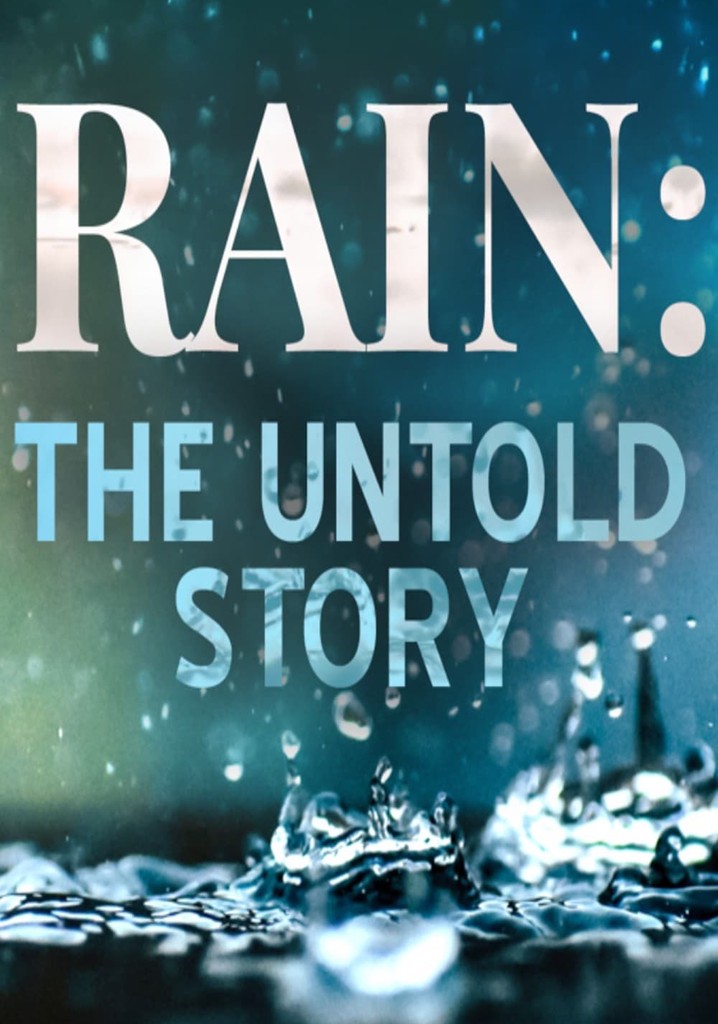 Rain: The Untold Story Season 1 - episodes streaming online