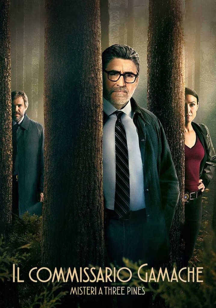 Il Commissario Gamache - Misteri a Three Pines - streaming online