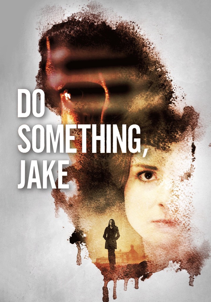 Do Something, Jake streaming: where to watch online?