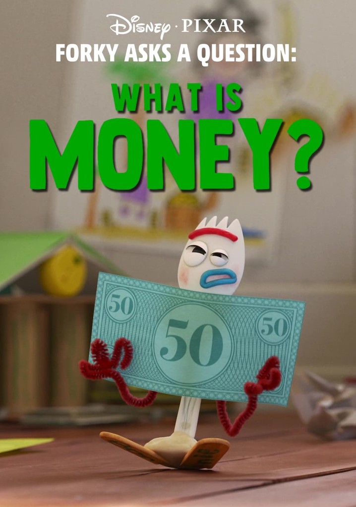 Forky Asks A Question: What Is Money? en streaming