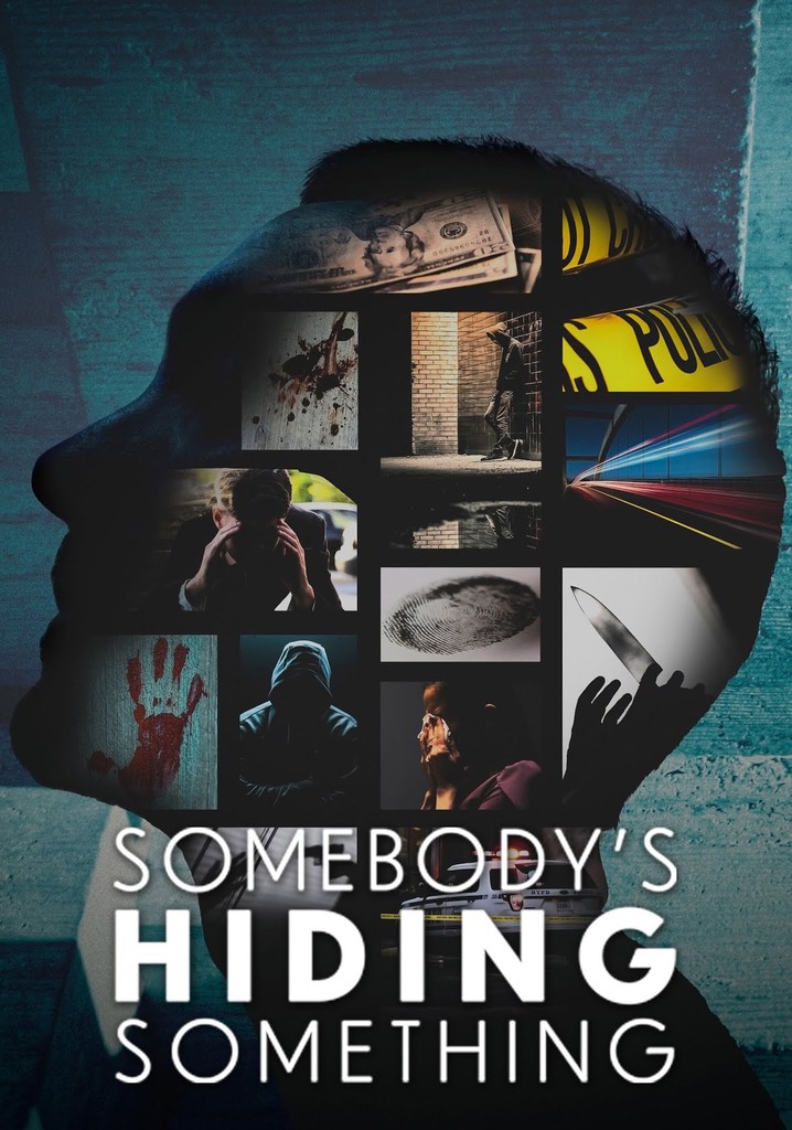 Somebody's Hiding Something - streaming online