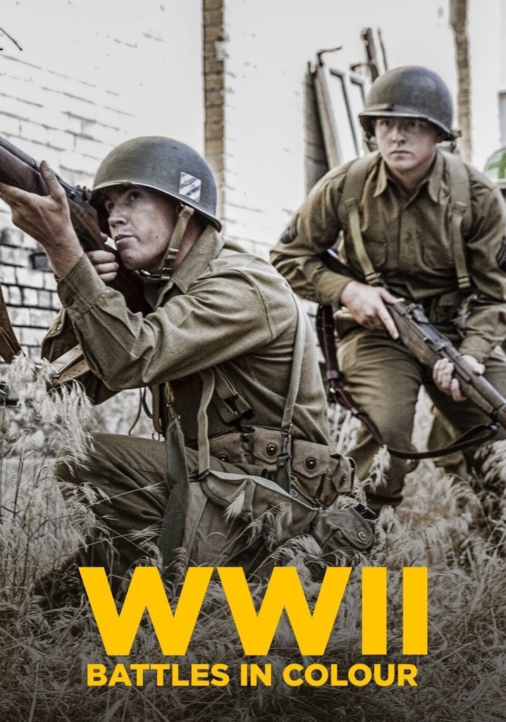 WWII Battles in Color - streaming tv show online