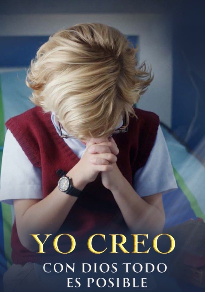 Yo Creo - película: Ver online completa en español