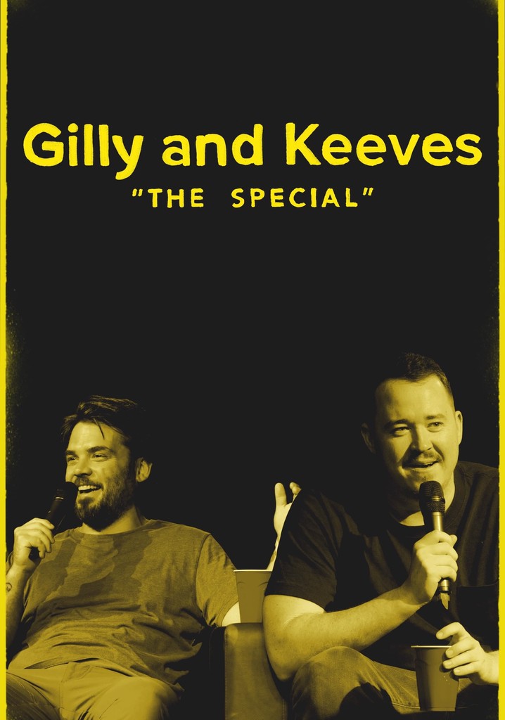 Gilly and Keeves: The Special streaming online