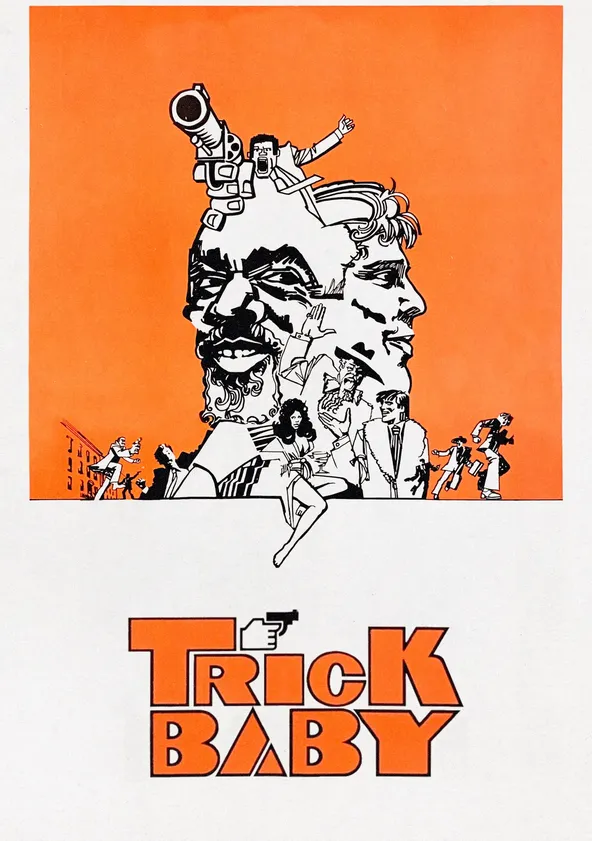 Trick Baby - movie: where to watch streaming online