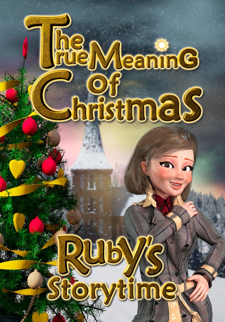 Ruby's Storytime: The True Meaning of Christmas - stream