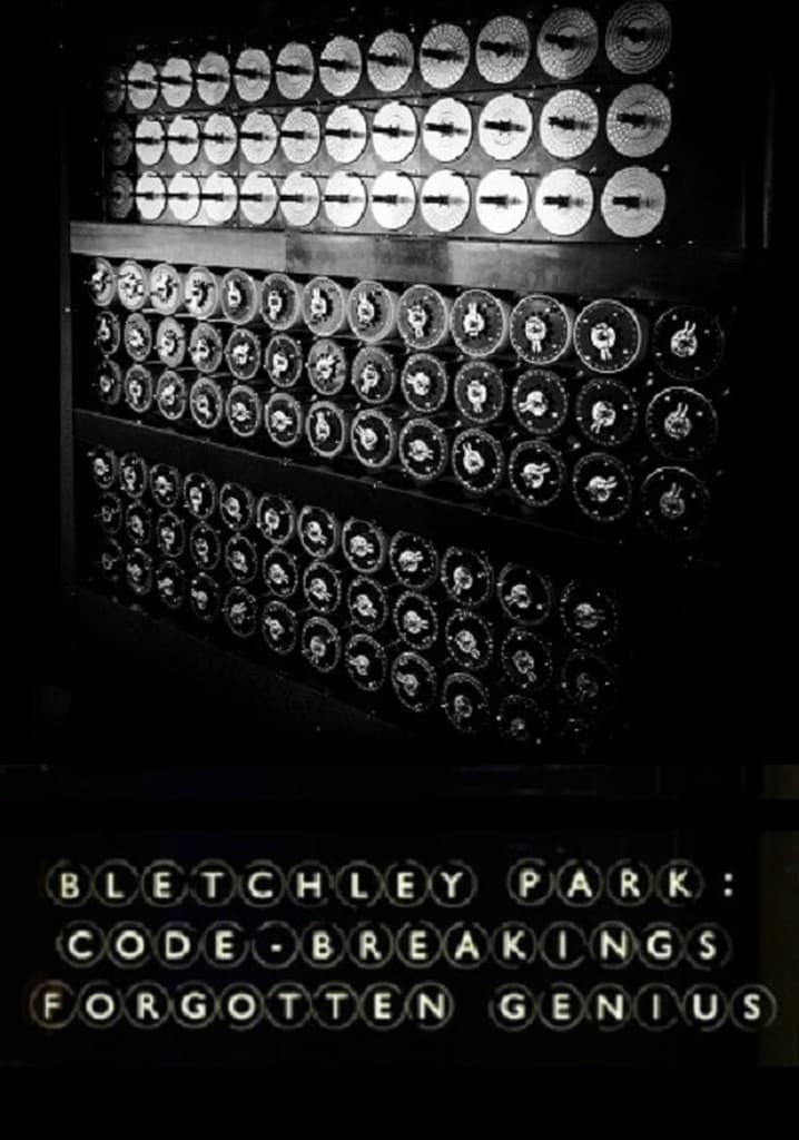 Bletchley Park: Code-breaking's Forgotten Genius streaming