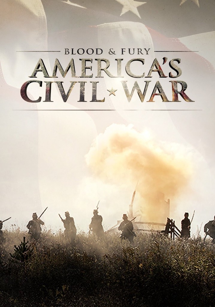 Blood and Fury: America's Civil War - streaming