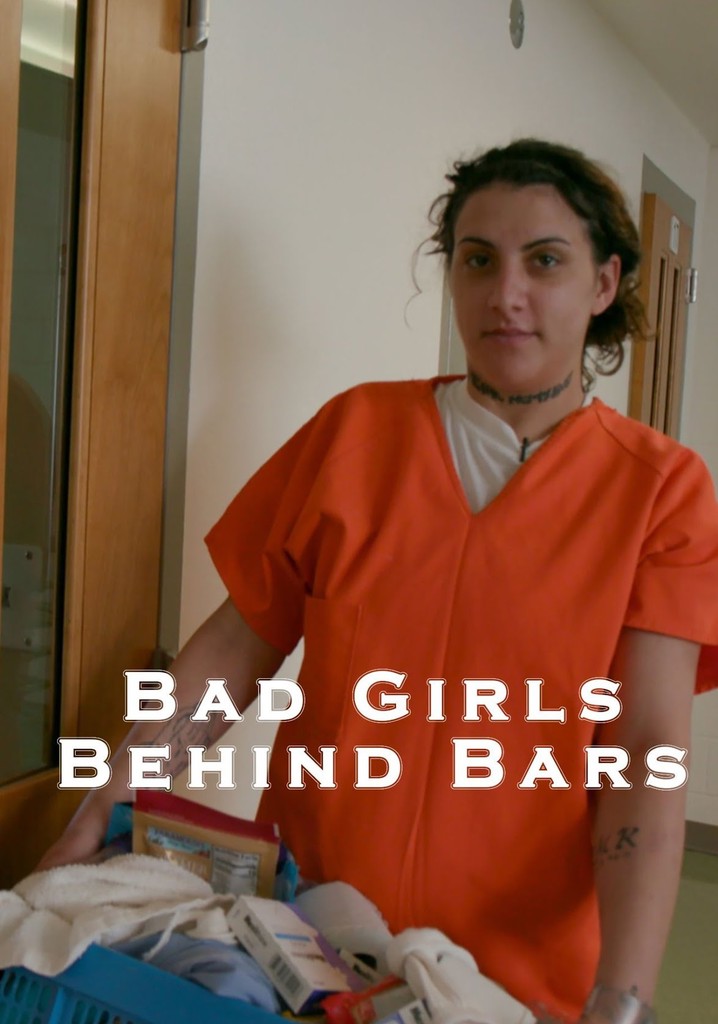 Bad Girls Behind Bars - streaming tv show online