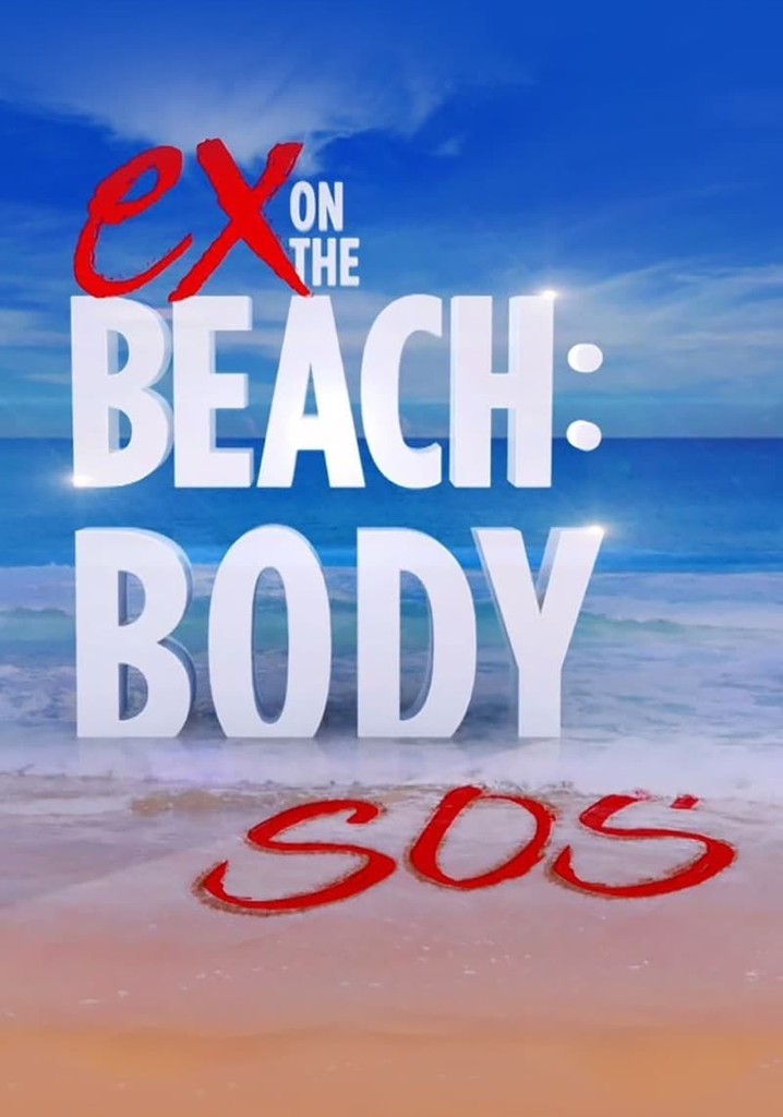 Ex on the Beach: Body SOS Season 1 - episodes streaming online