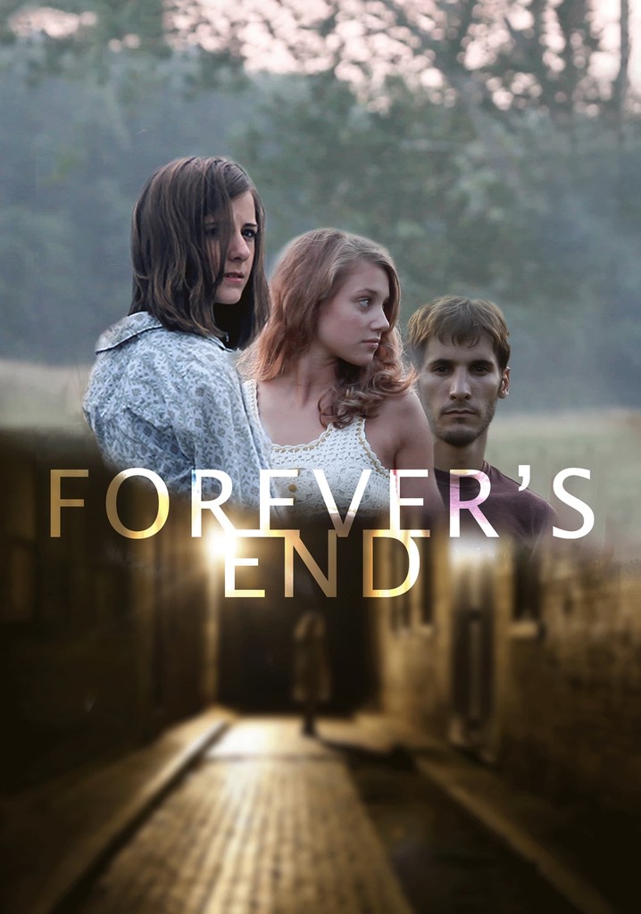 Forever's End filme - Veja onde assistir