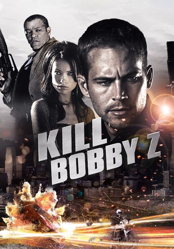 Regarder Kill Bobby Z en streaming complet et légal