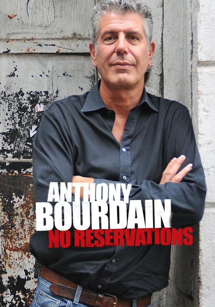 Anthony Bourdain: No Reservations - streaming online