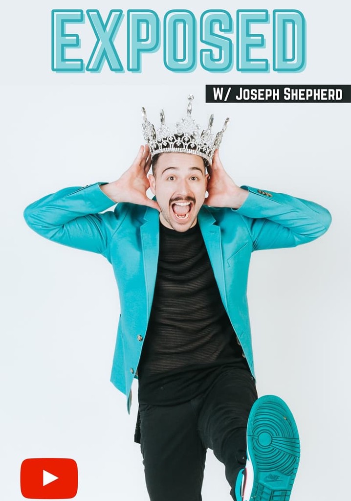 Exposed with Joseph Shepherd - streaming online