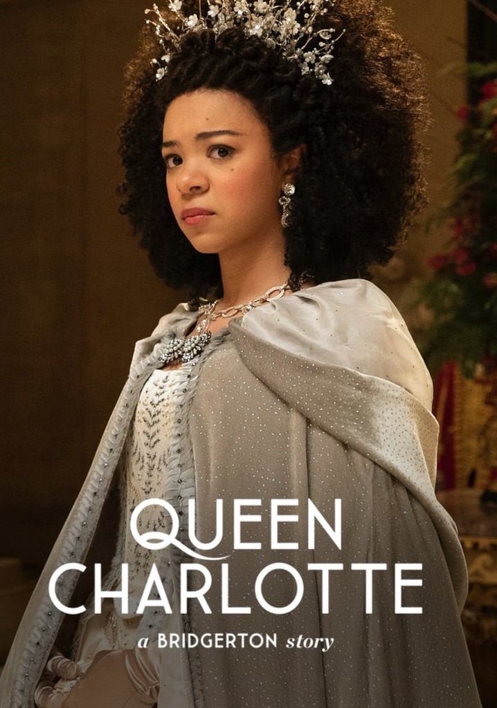 Queen Charlotte: A Bridgerton Story Season 1 - streaming