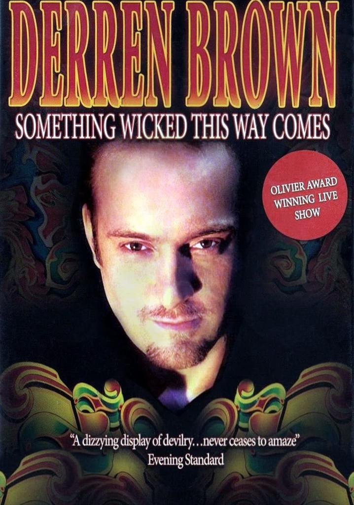 Derren Brown: Something Wicked This Way Comes - streaming