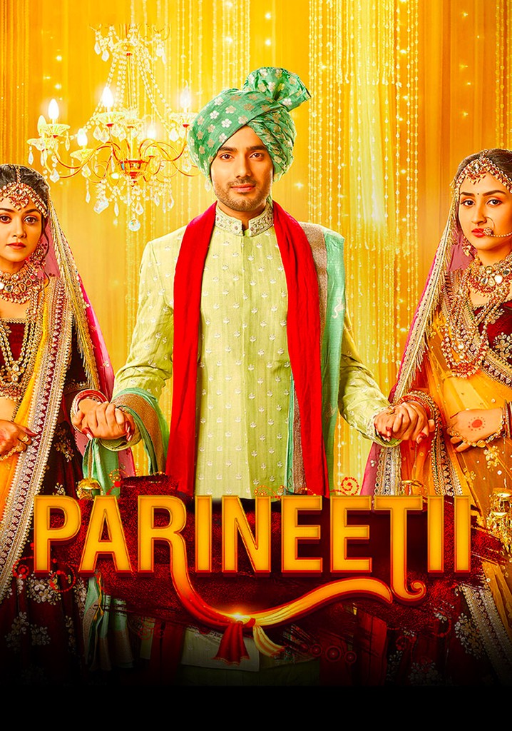 Parineetii - watch tv show streaming online