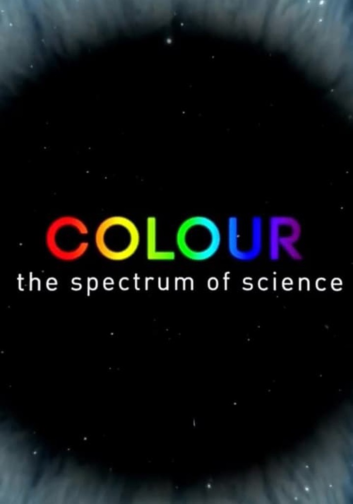 Colour: The Spectrum of Science - streaming online