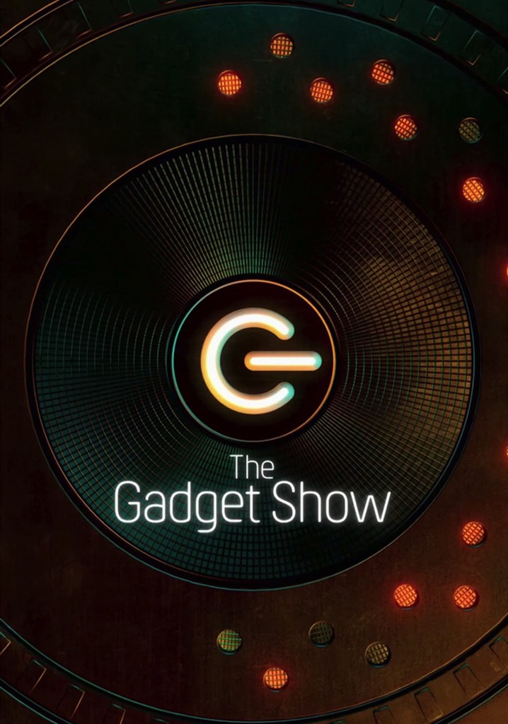 The Gadget Show - streaming tv series online