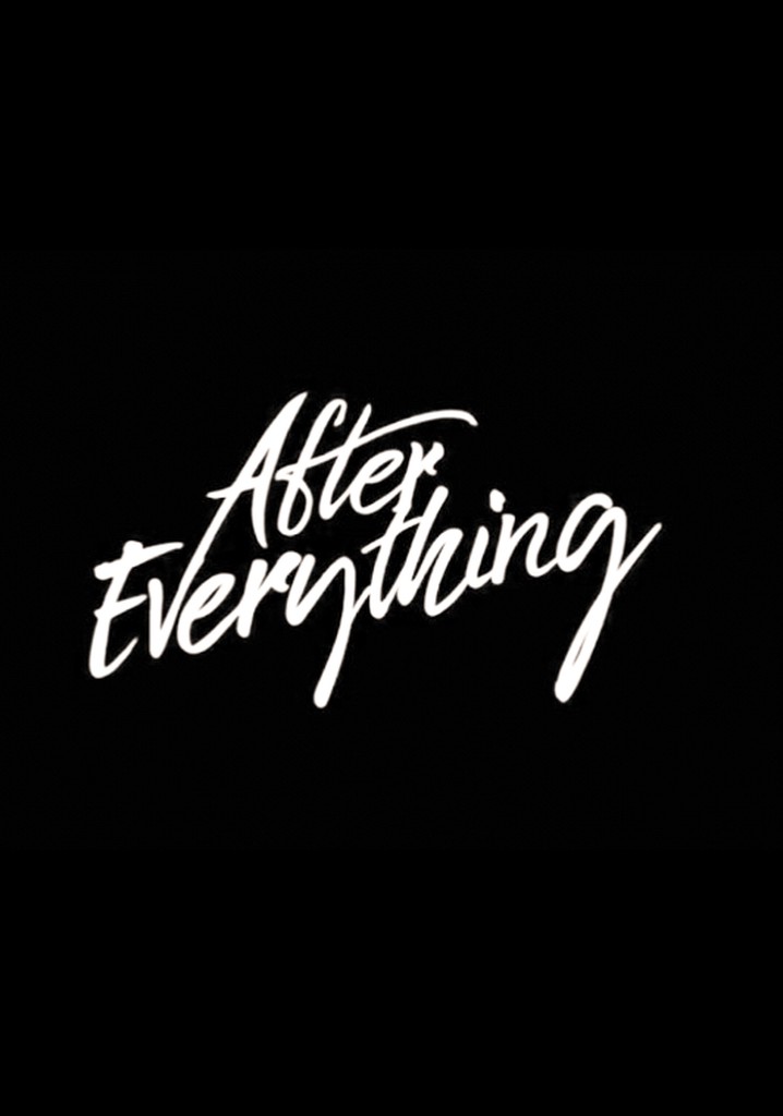 After Everything - movie: watch streaming online