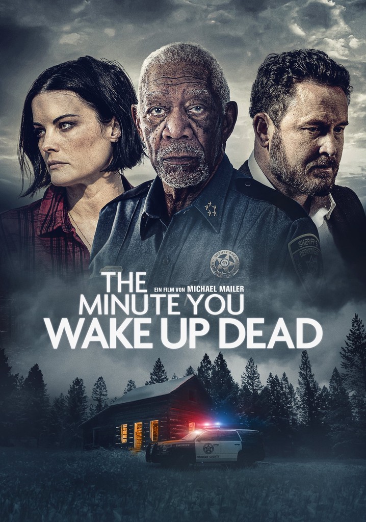 The Minute you wake up dead - Stream: Online anschauen