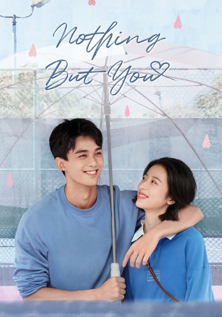 Nothing But You - streaming tv show online
