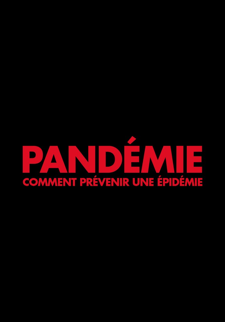 Où regarder la série Pandémie en streaming