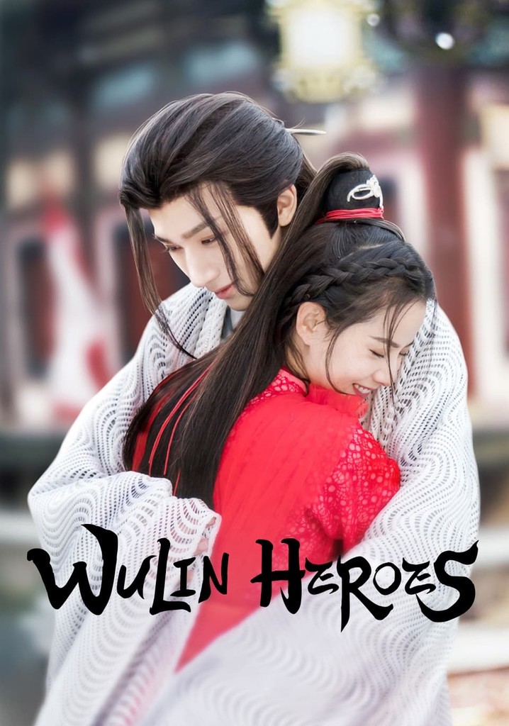 Wulin Heroes - watch tv show streaming online