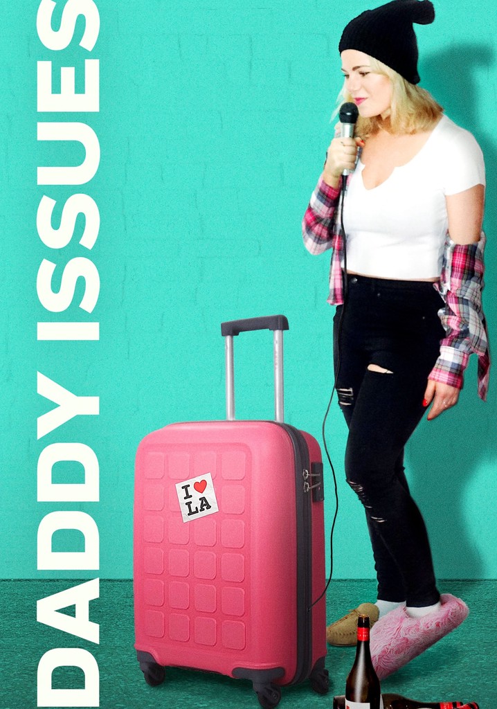 Daddy Issues Movie Where To Watch Stream Online