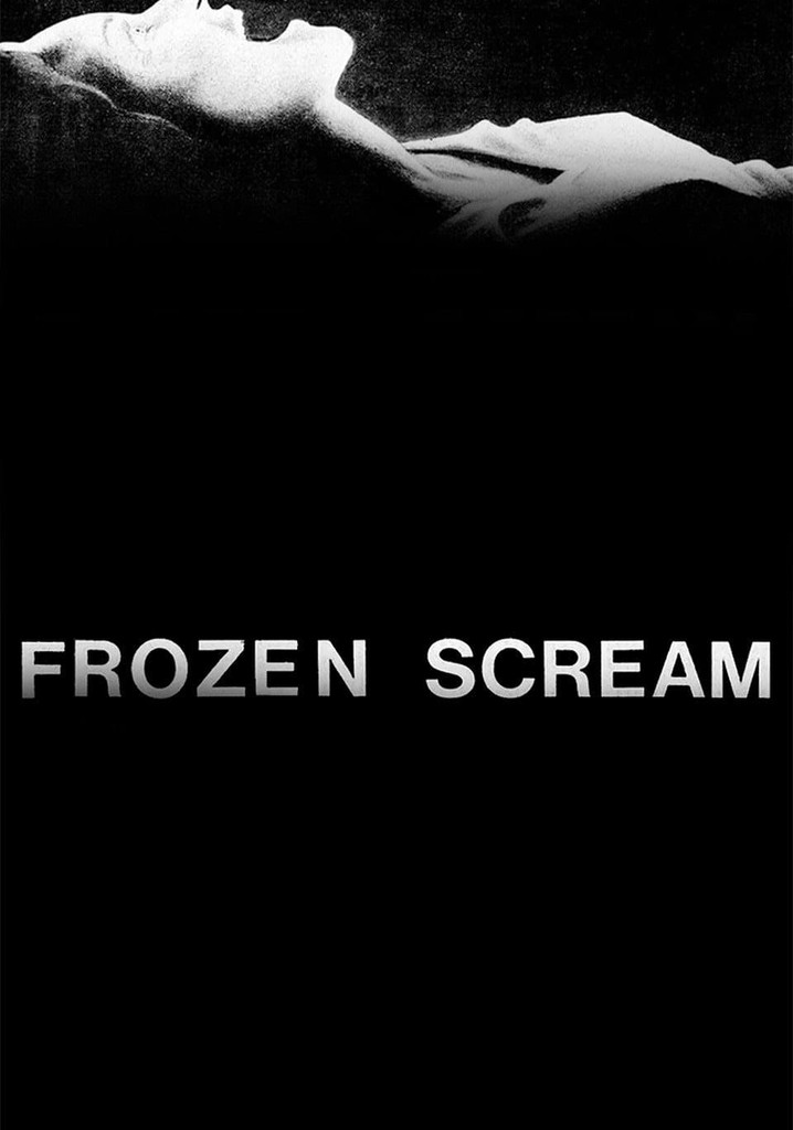 Frozen Scream streaming: where to watch online?