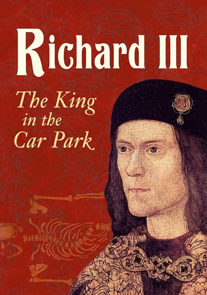 Richard III: The King in the Car Park - stream