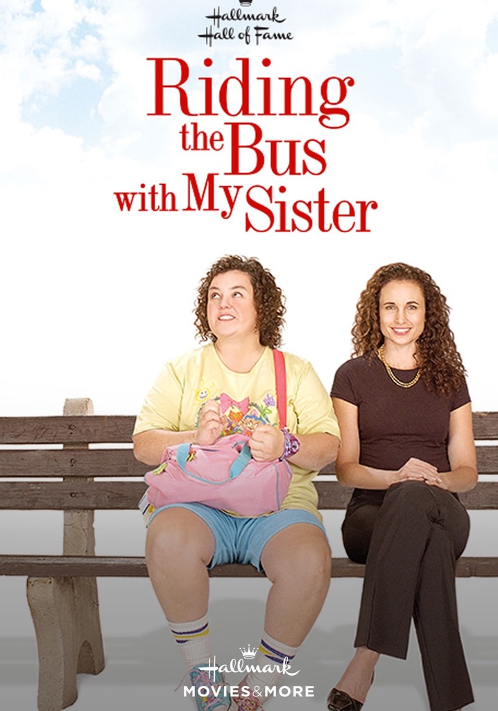 Riding The Bus With My Sister Movie