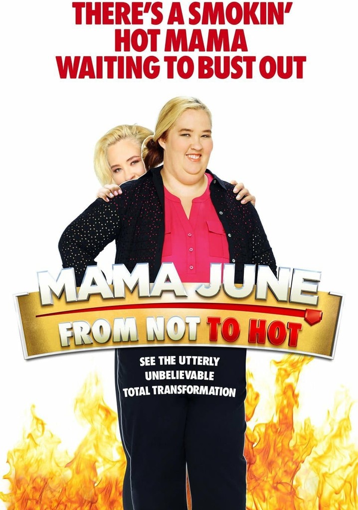 Mama June From Not To Hot Season 6 Episodes Streaming Online
