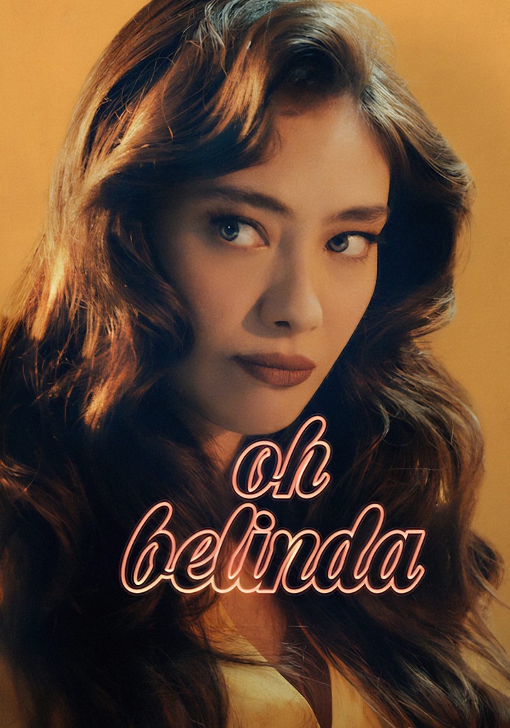 Oh Belinda filme - Veja onde assistir online