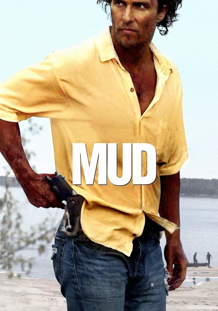 Mud streaming: where to watch movie online?