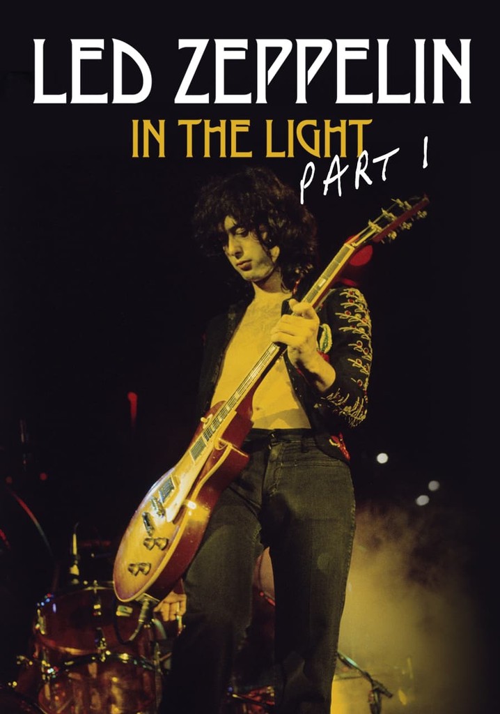 Led Zeppelin: In the Light Part 1 streaming